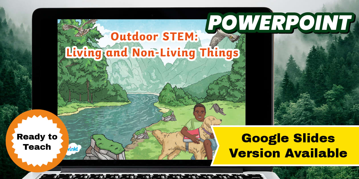 Outdoor STEM: Living and Non-Living Things PowerPoint