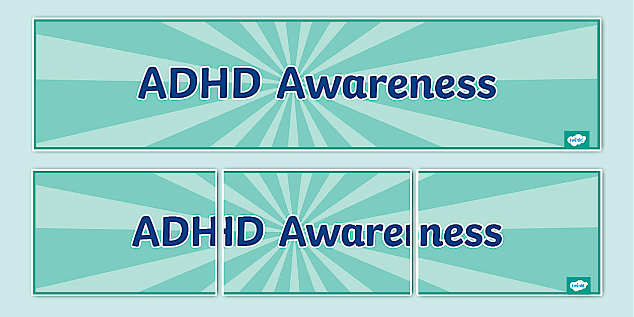 ADHD Awareness Display Banner (teacher made) - Twinkl