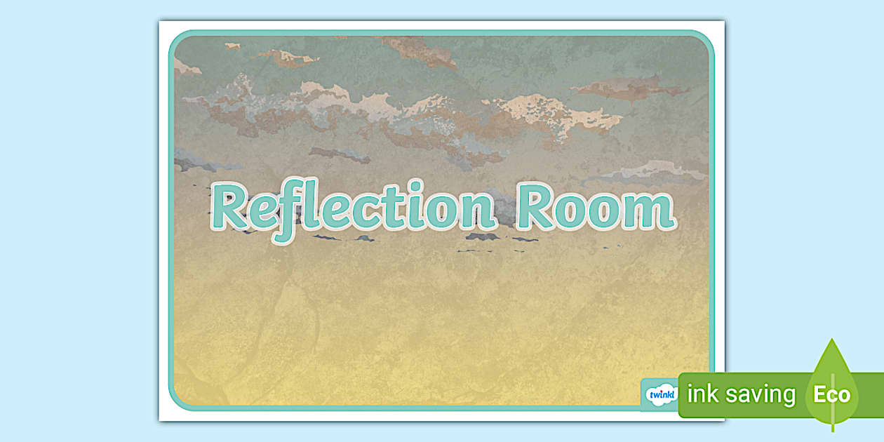 Reflection Room Door Poster - Twinkl - KS2 (teacher made)
