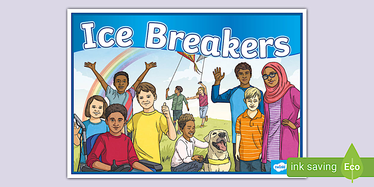 Ice Breakers Poster (teacher made) - Twinkl
