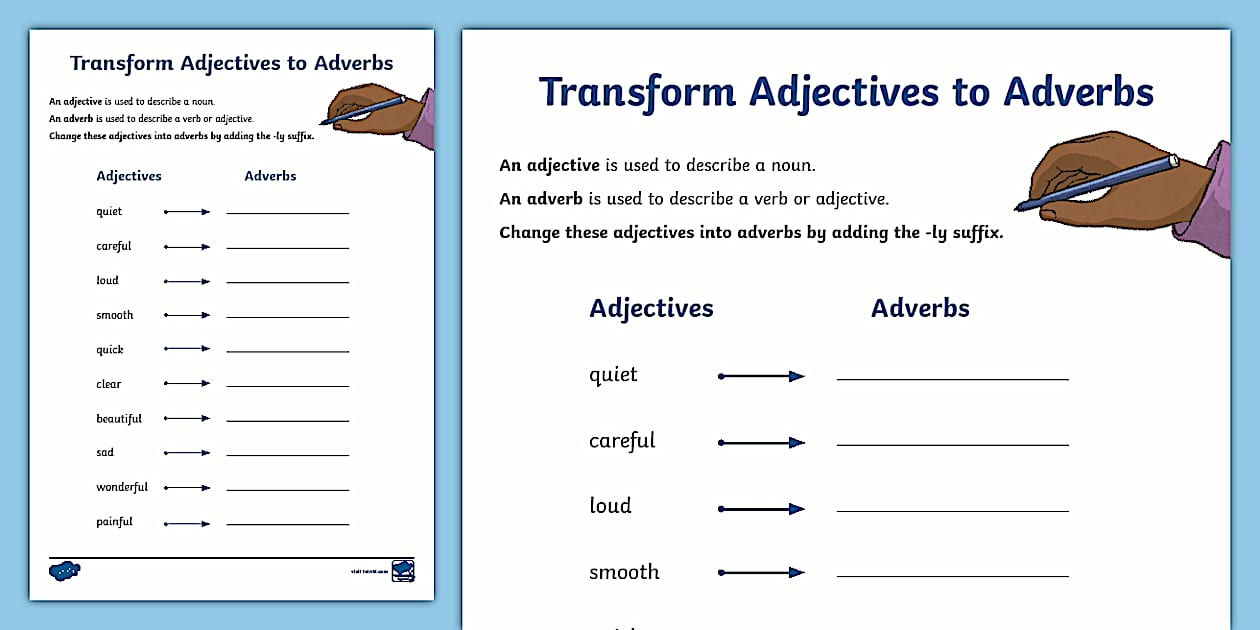 Transform Adjectives to Adverbs Worksheet (teacher made)