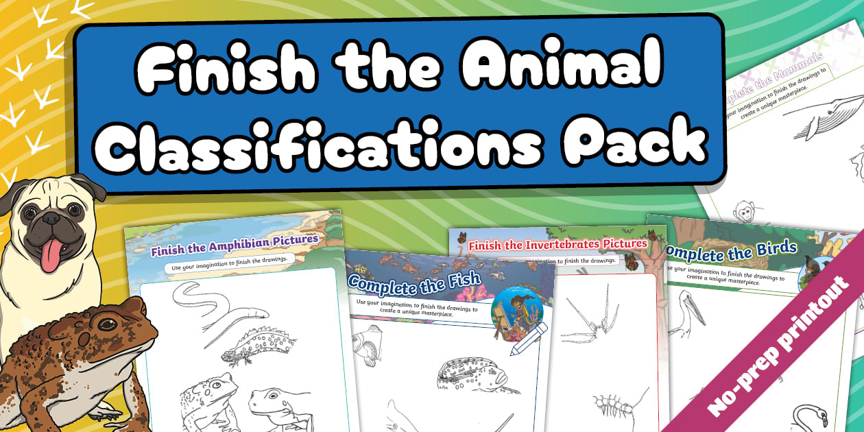 Foundation Phase Life Skills - Finish the Animal Classifications - Pack ...