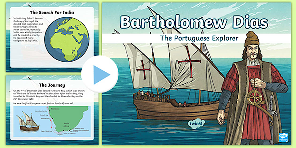 Bartholomew Dias PowerPoint (teacher made) - Twinkl