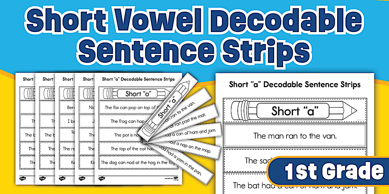 First Grade Short Vowel Decodable Sentence Strips