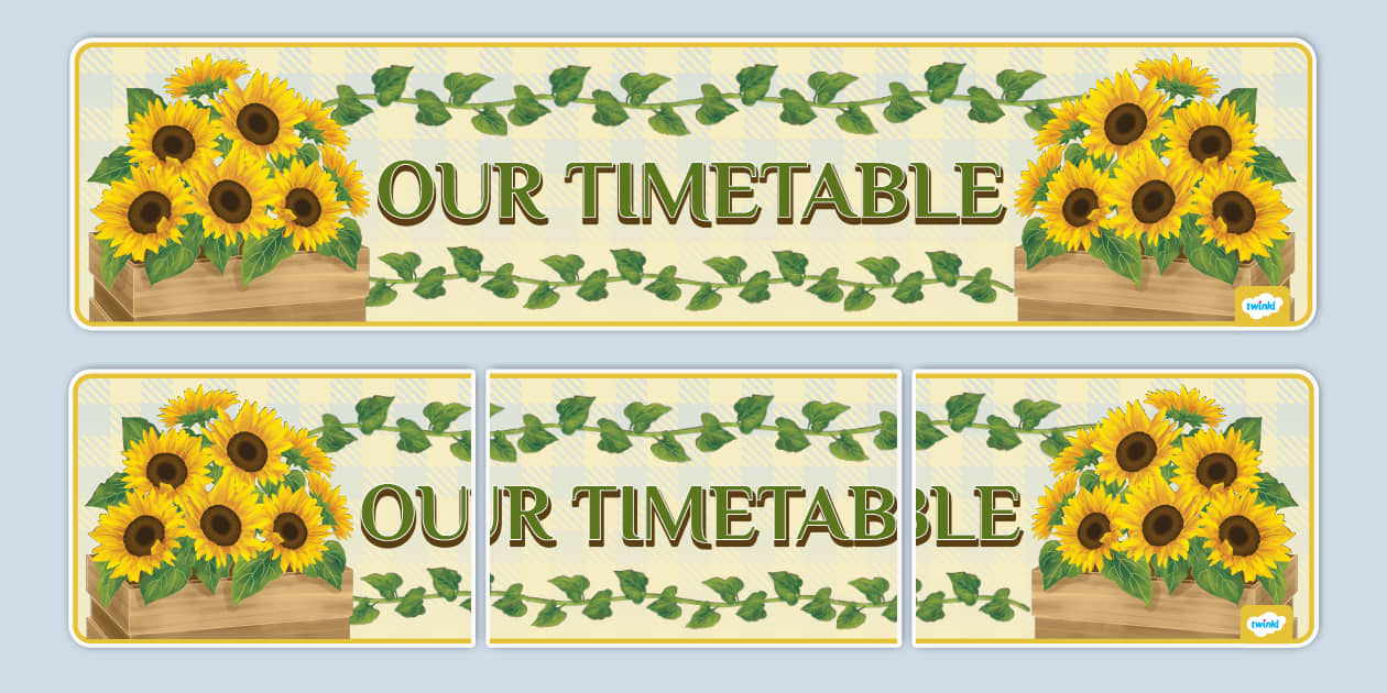 Sunflower-Themed Our Timetable Display Banner (Teacher-Made)