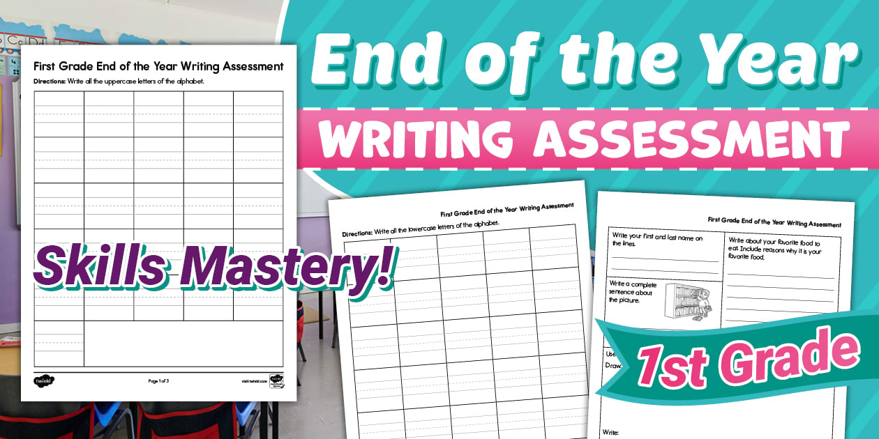 First Grade End of the Year ELA Writing Assessment - Twinkl