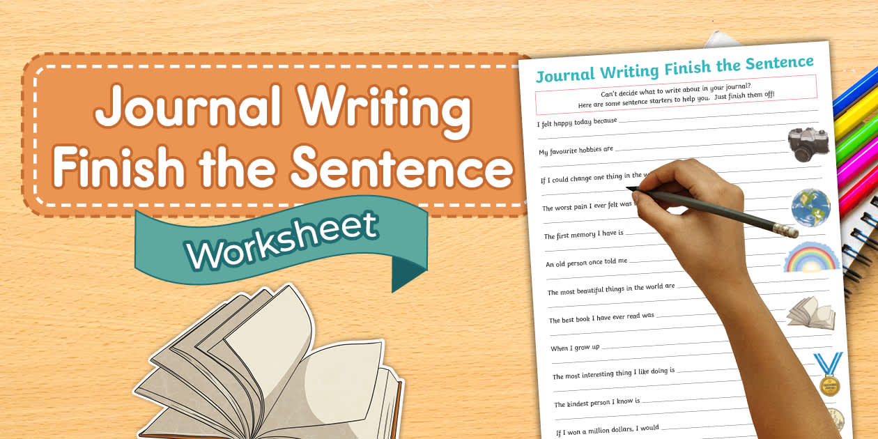 Journal Writing Finish the Sentence Worksheet