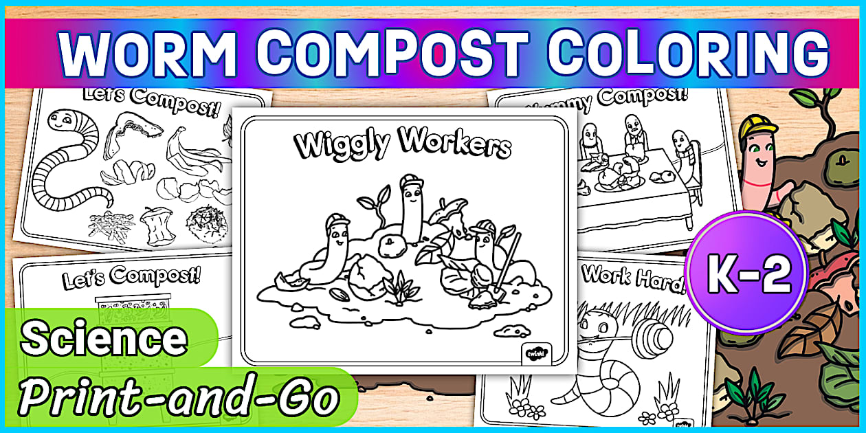 Worm Compost Coloring Pages (creat de profesori) - Twinkl