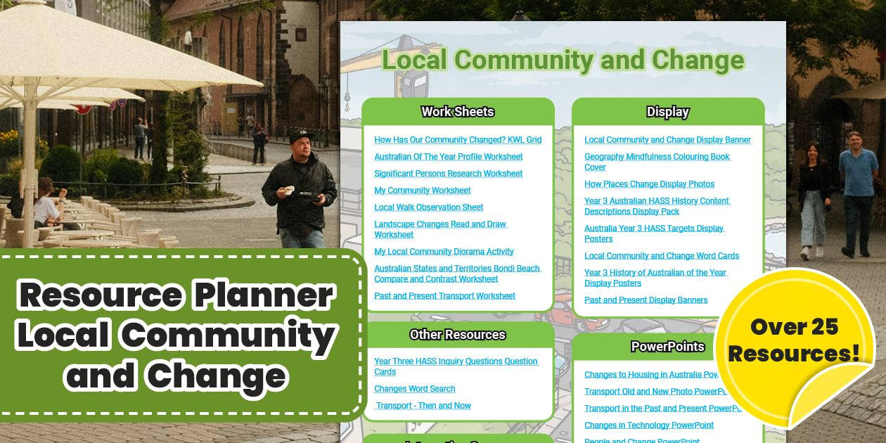 Local Community and Change HASS Resource Planner - Twinkl