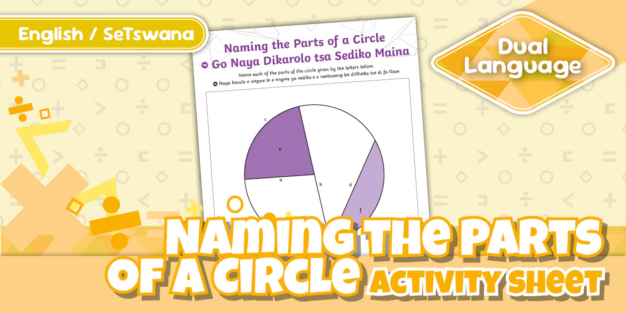 Grade 7 Maths - Term 2 - Naming the Parts of a Circle - Activity Sheet