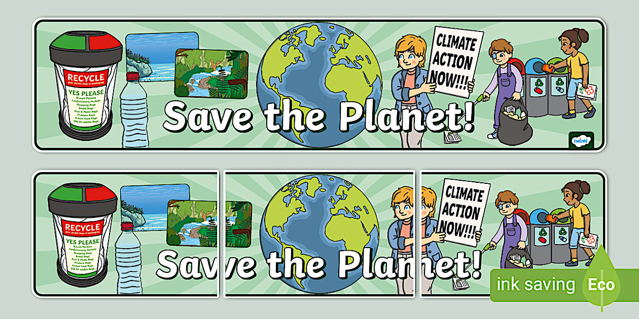 Save the Planet Display Banner (teacher made) - Twinkl