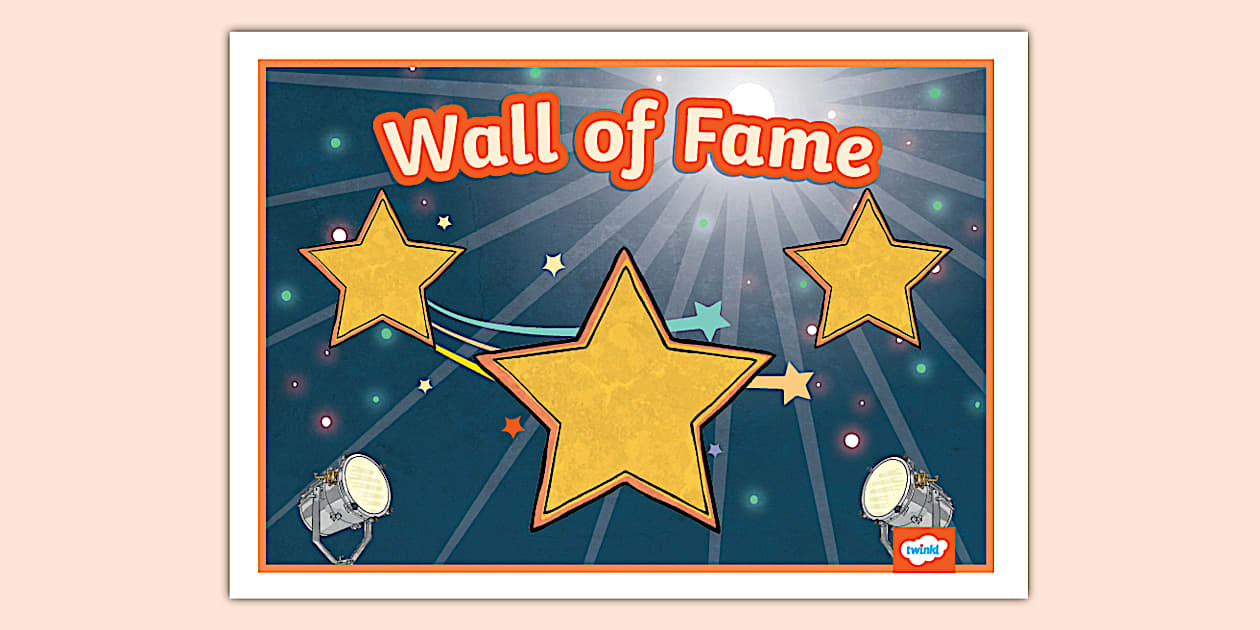 Wall of Fame Display Poster (teacher made) - Twinkl