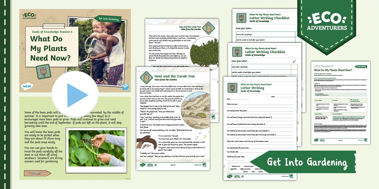 Eco Adventurers: Get Into Gardening Session 6 (teacher made)