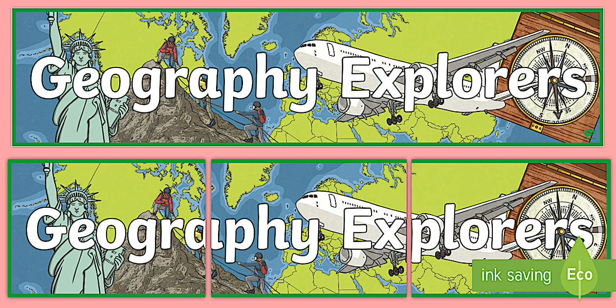 Geography Explorers Display Banner (teacher made) - Twinkl