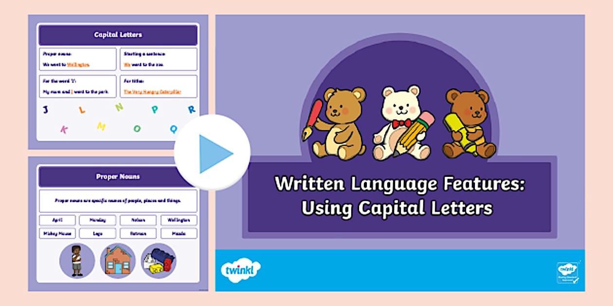 Written Language Features: Using Capital Letters - Twinkl