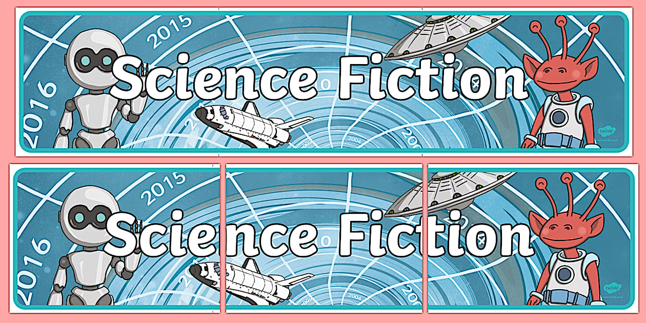 Science Fiction Display Banner (teacher made) - Twinkl