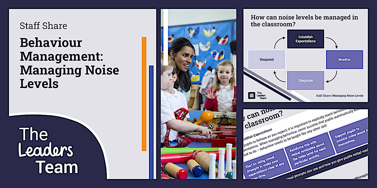 Behaviour Management Staff Share: Managing Noise Levels