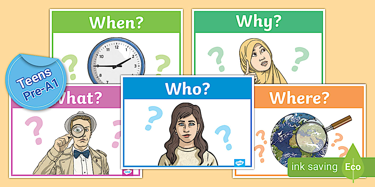5 W Questions Posters | Who, What, Where, When, Why (& How)
