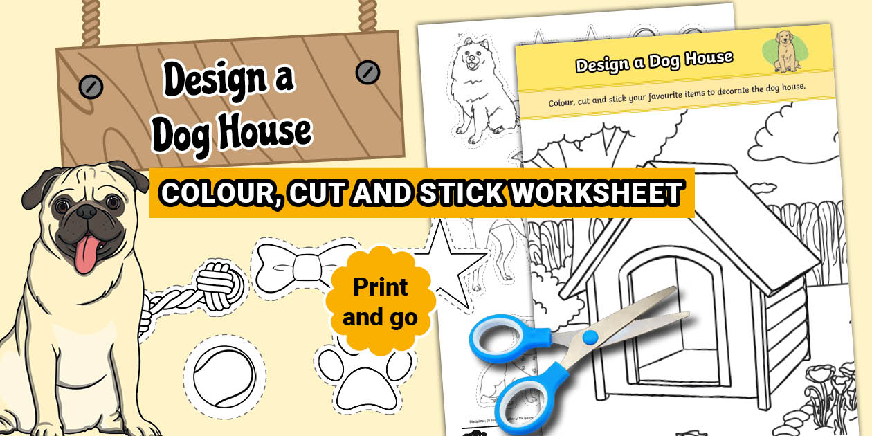 Design a Dog House Colour, Cut and Stick Worksheet