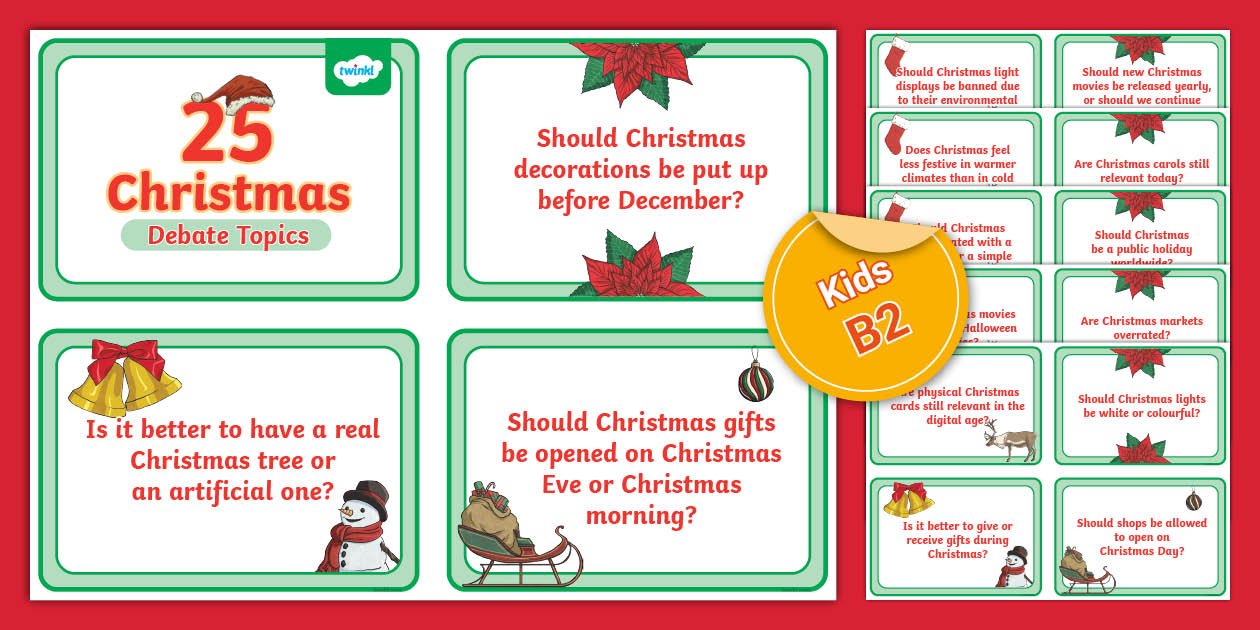 ESL 25 Christmas Debate Topics [Kids, B2] (teacher made)