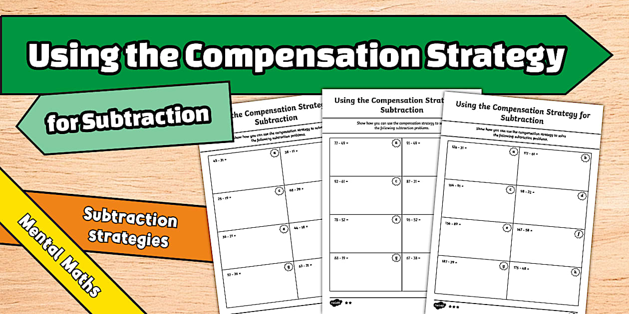 Using Compensation Strategy for Subtraction Activity Sheets