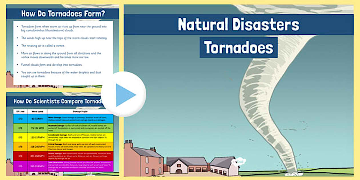 Natural Disasters Tornadoes Information PowerPoint - Twinkl