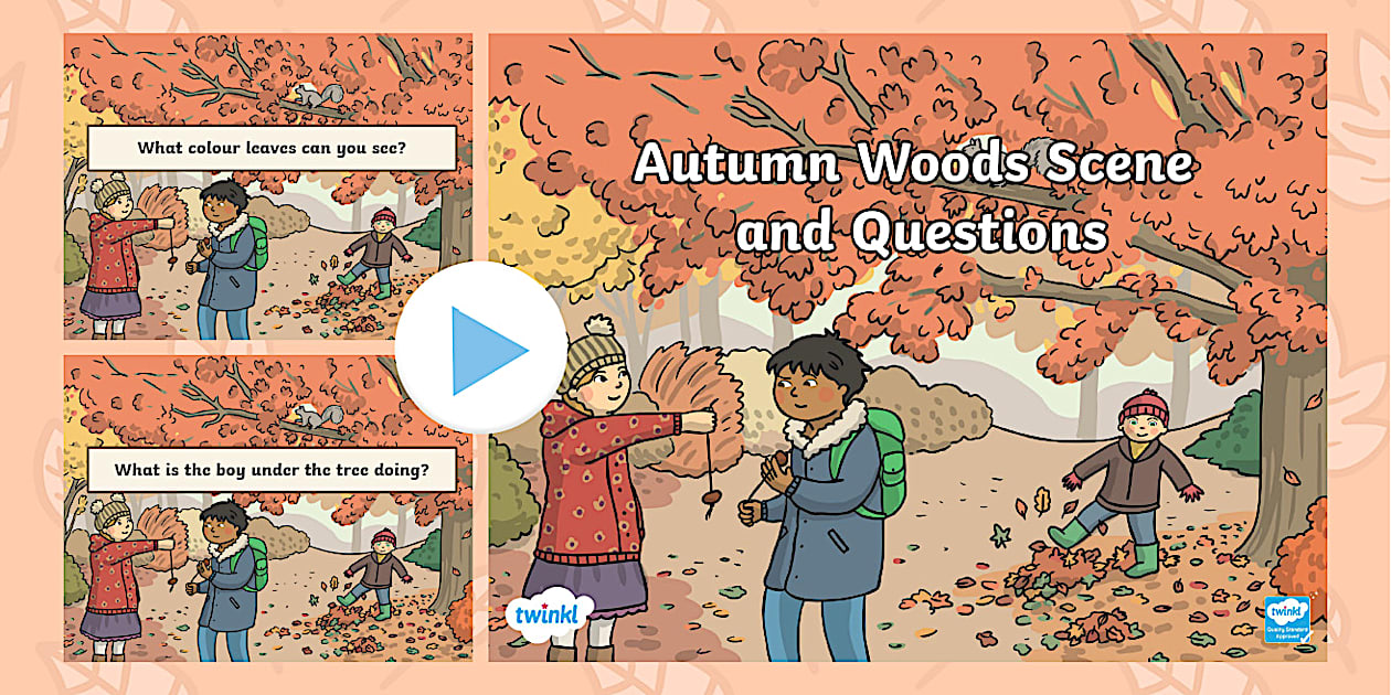 Autumn Woods Scene and Questions PowerPoint - - Twinkl