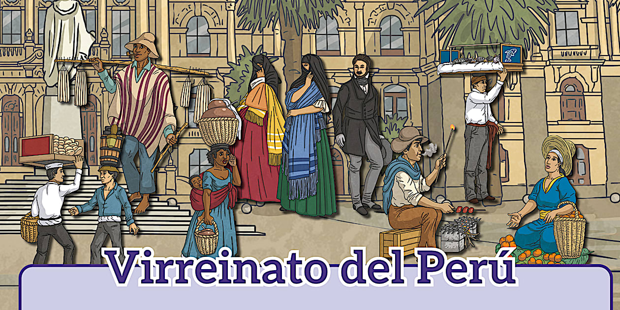 Imágenes del virreinato del Perú | Twinkl