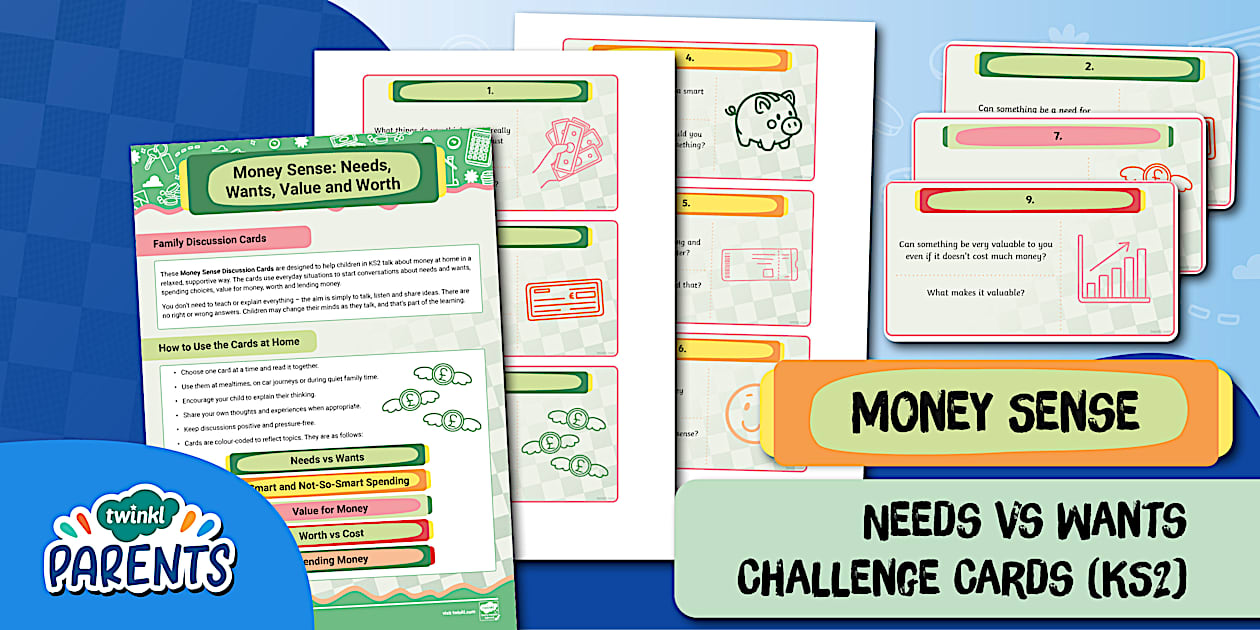 Money Sense: Needs vs Wants Discussion Cards