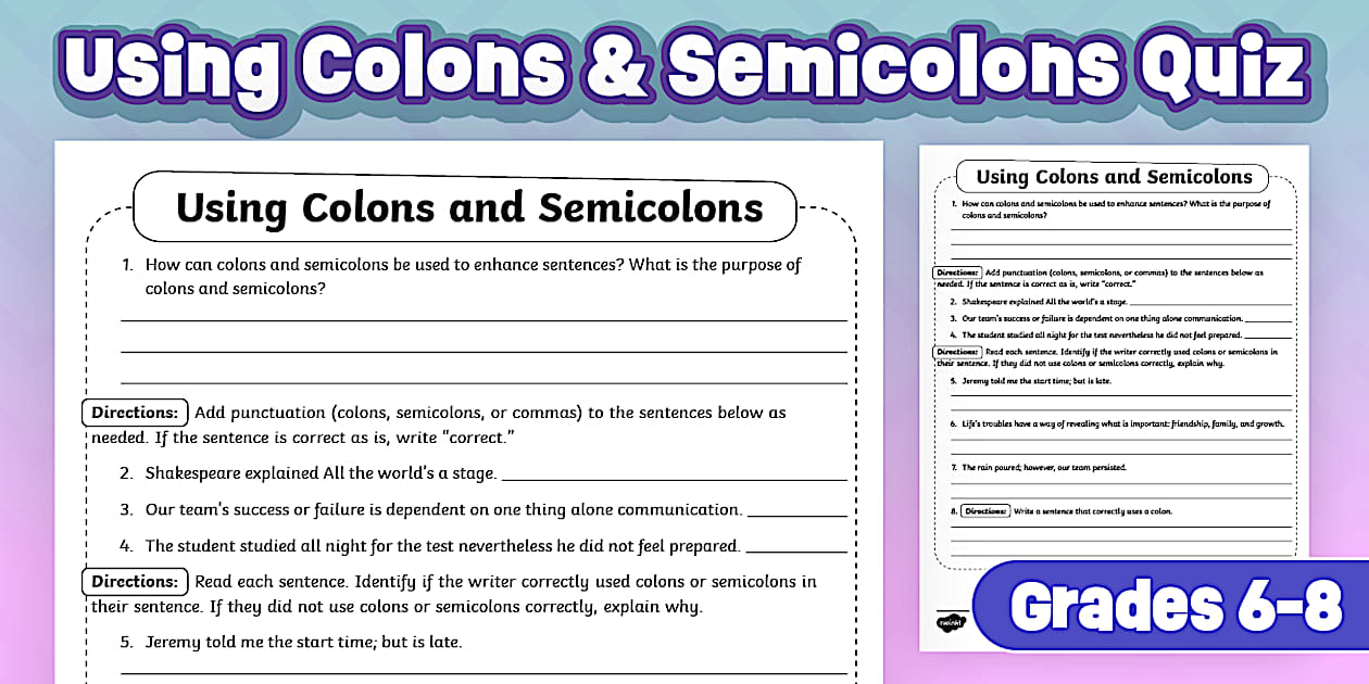 Using Colons and Semicolons Quick Quiz for 6th-8th Grade
