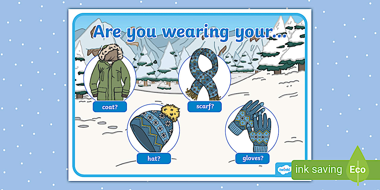 Winter Clothes Reminder Display Poster | Twinkl - Twinkl