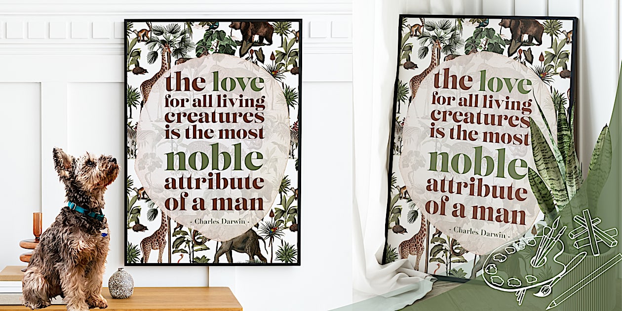 Love for All Living Creatures Charles Darwin Quote Poster