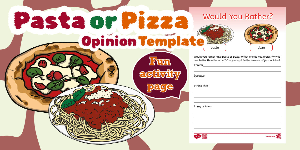 Would You Rather? Pizza or Pasta Opinion Template - Twinkl