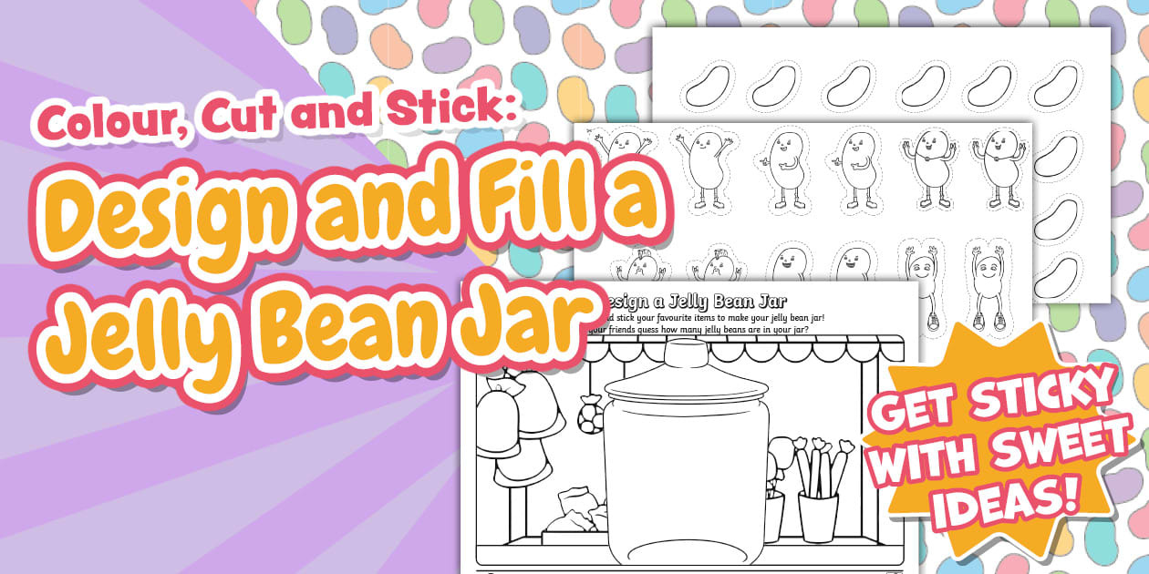 Colour, Cut and Stick: Design and Fill a Jelly Bean Jar