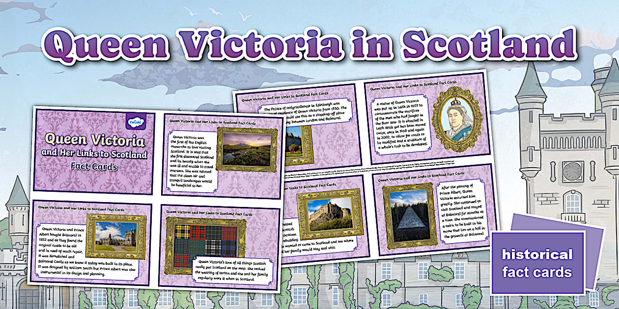 Queen Victoria in Scotland Fact Cards