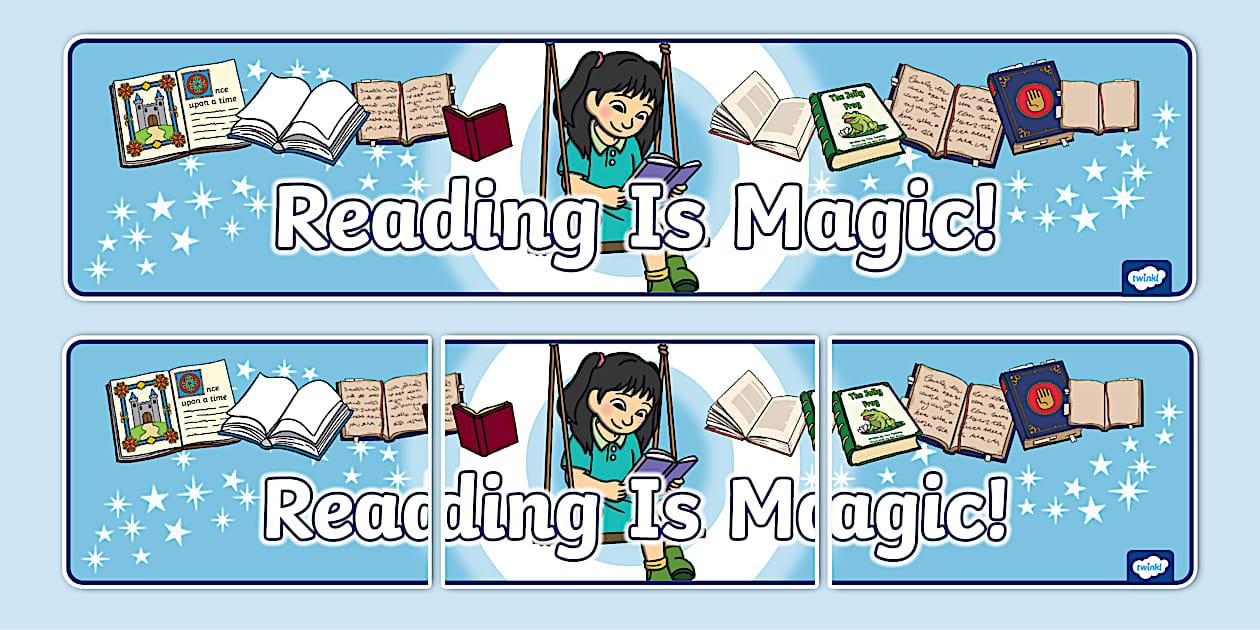 Reading Is Magic Display Banner - Twinkl