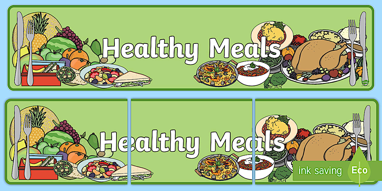Healthy Meals Banner (teacher made) - Twinkl