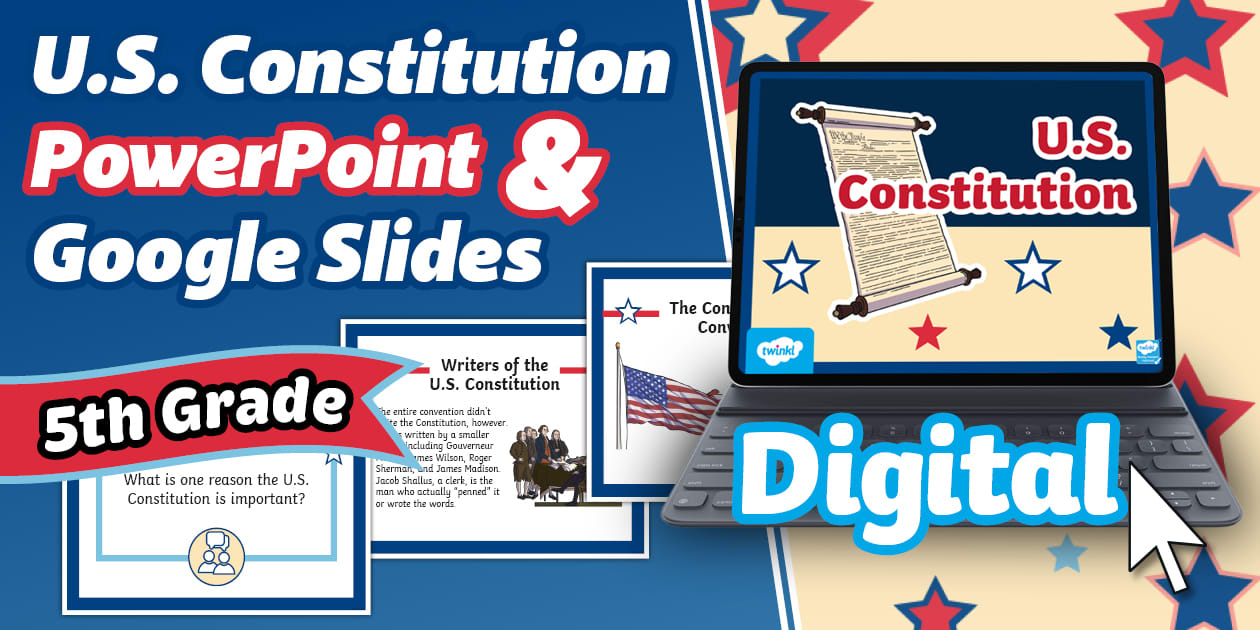 Fifth Grade U.S. Constitution PowerPoint & Google Slides