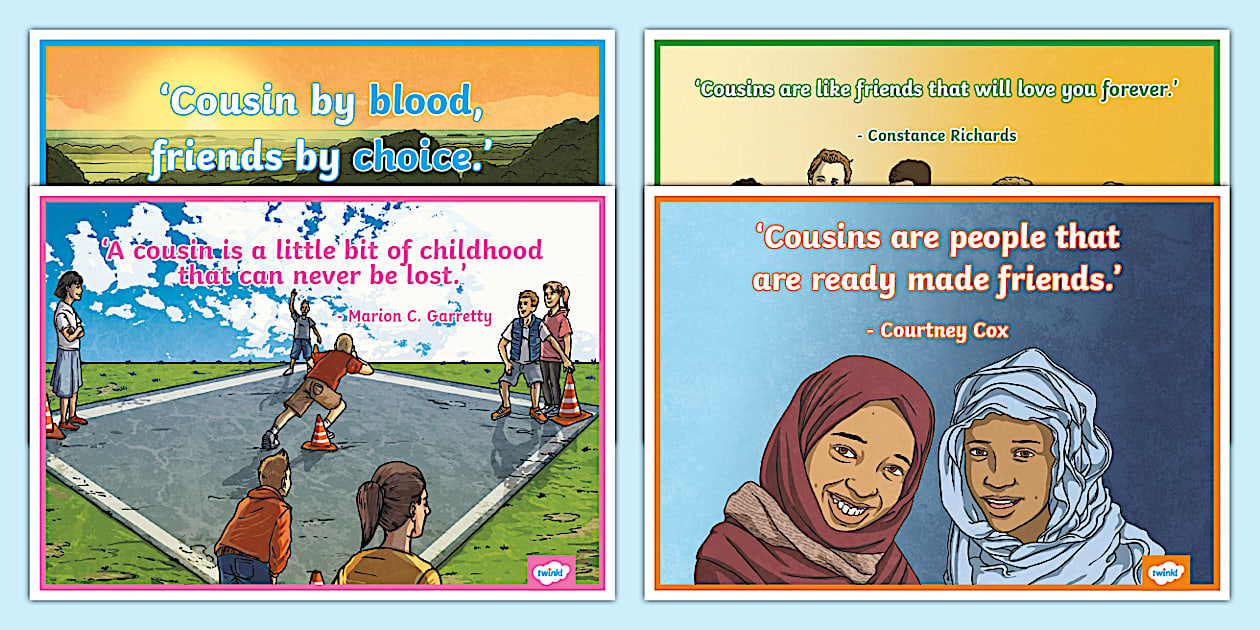 Cousin Quotes Display Poster Pack (teacher made) - Twinkl
