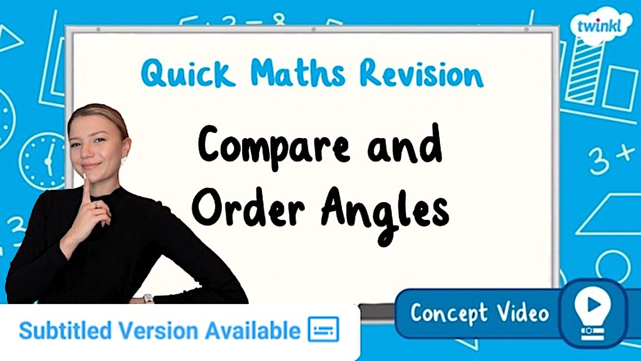 👉 Compare and Order Angles | KS2 Maths Concept Video