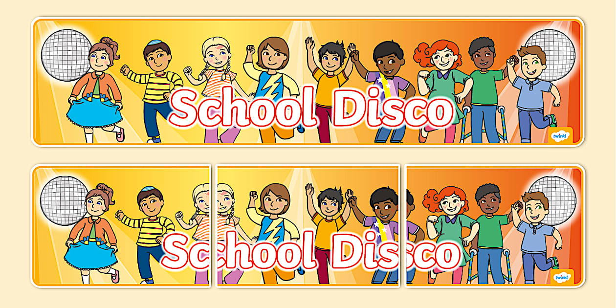School Disco Display Banner - Twinkl Display (teacher made)