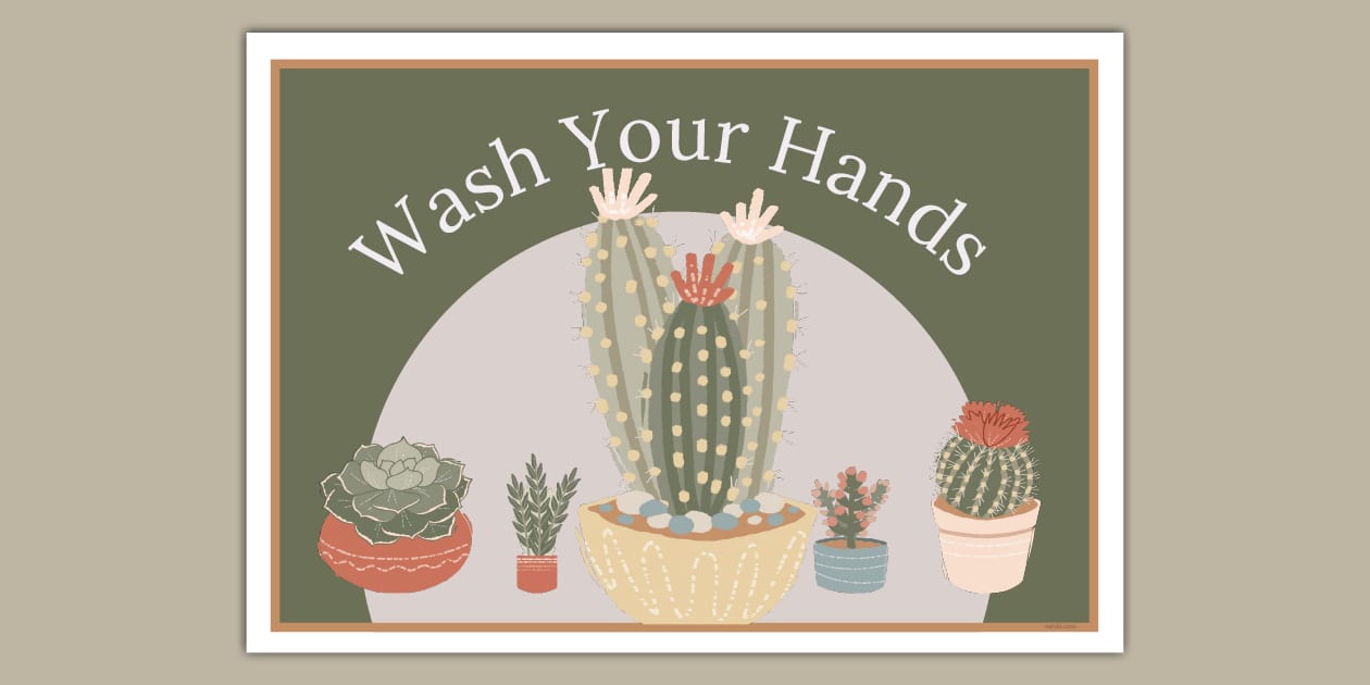 Succulents-Themed Wash Your Hands Display Poster - Twinkl