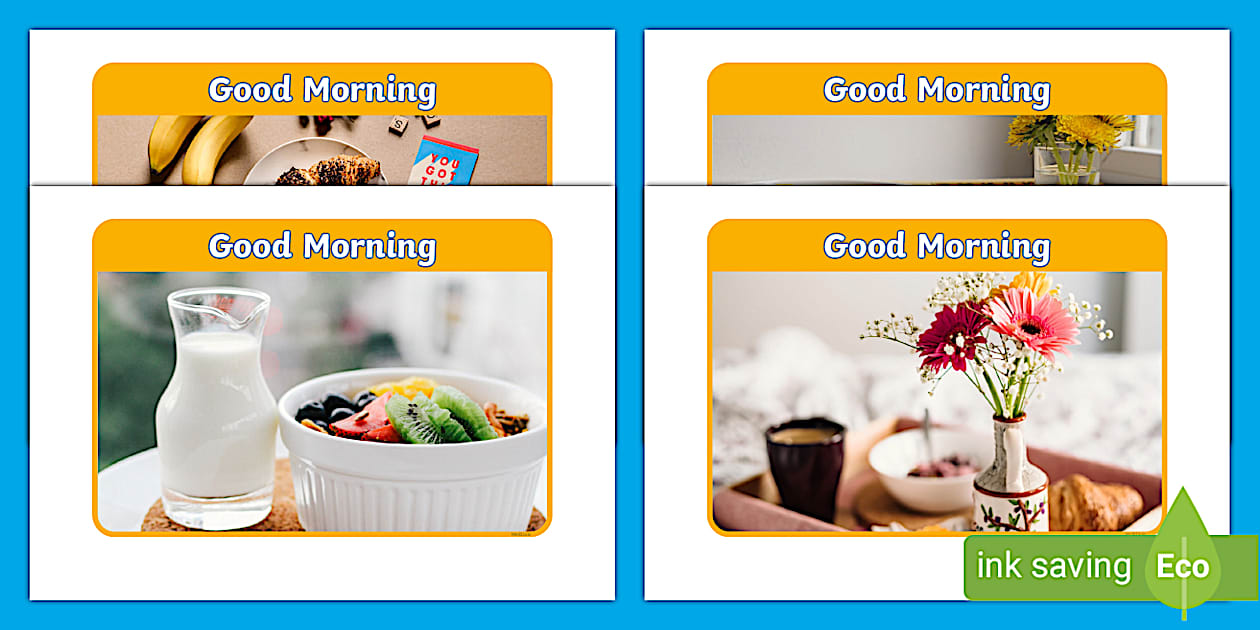 Good Morning Photo Pack (teacher made) - Twinkl