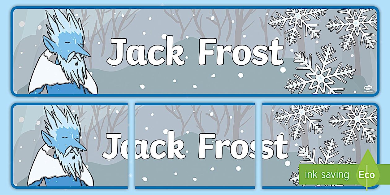 Jack Frost Banner (teacher made) - Twinkl