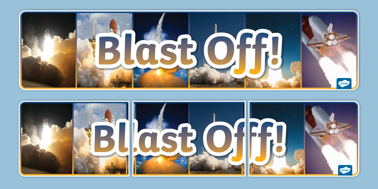 Blast Off! Display Banner - Twinkl - KS1 (teacher made)