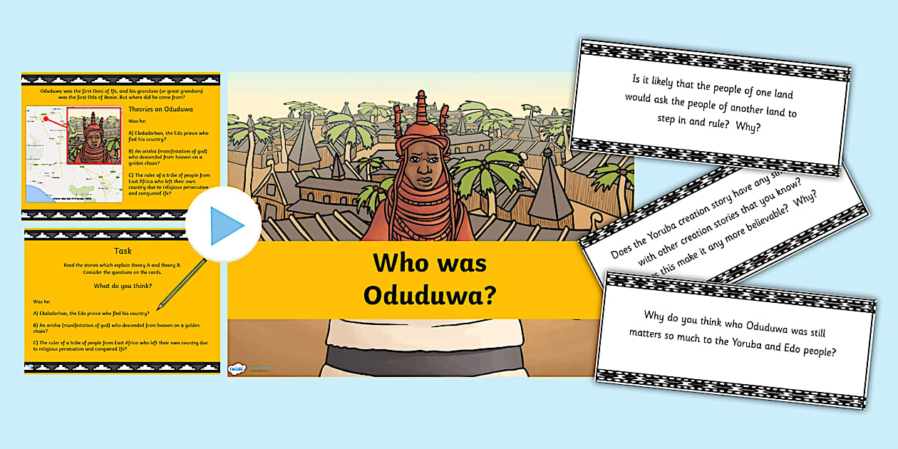 Who was Oduduwa Ancient Benin PowerPoint and Activity - history
