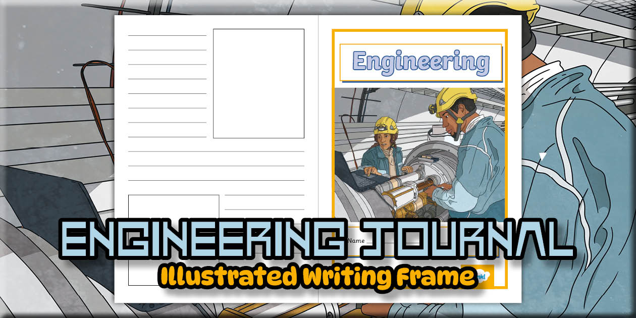 Engineering Journal Writing Frame
