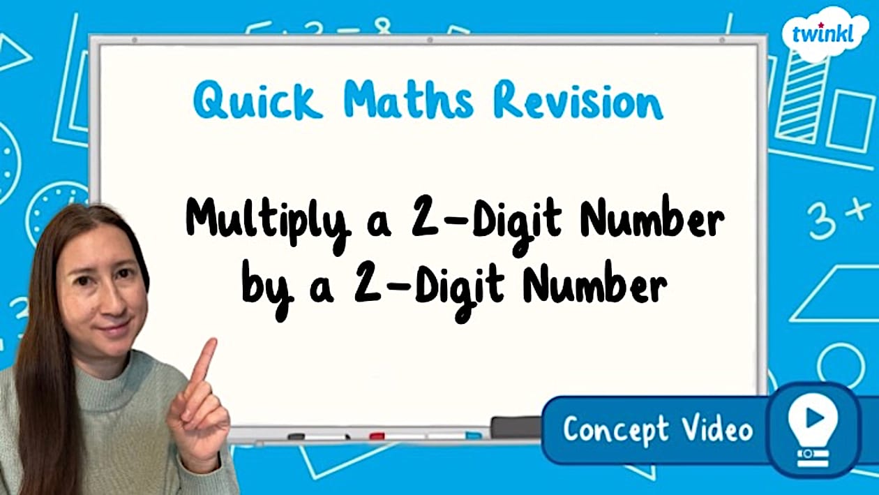 👉 Multiply a 2-Digit Number by a 2-Digit Number | KS2 Maths Concept Video