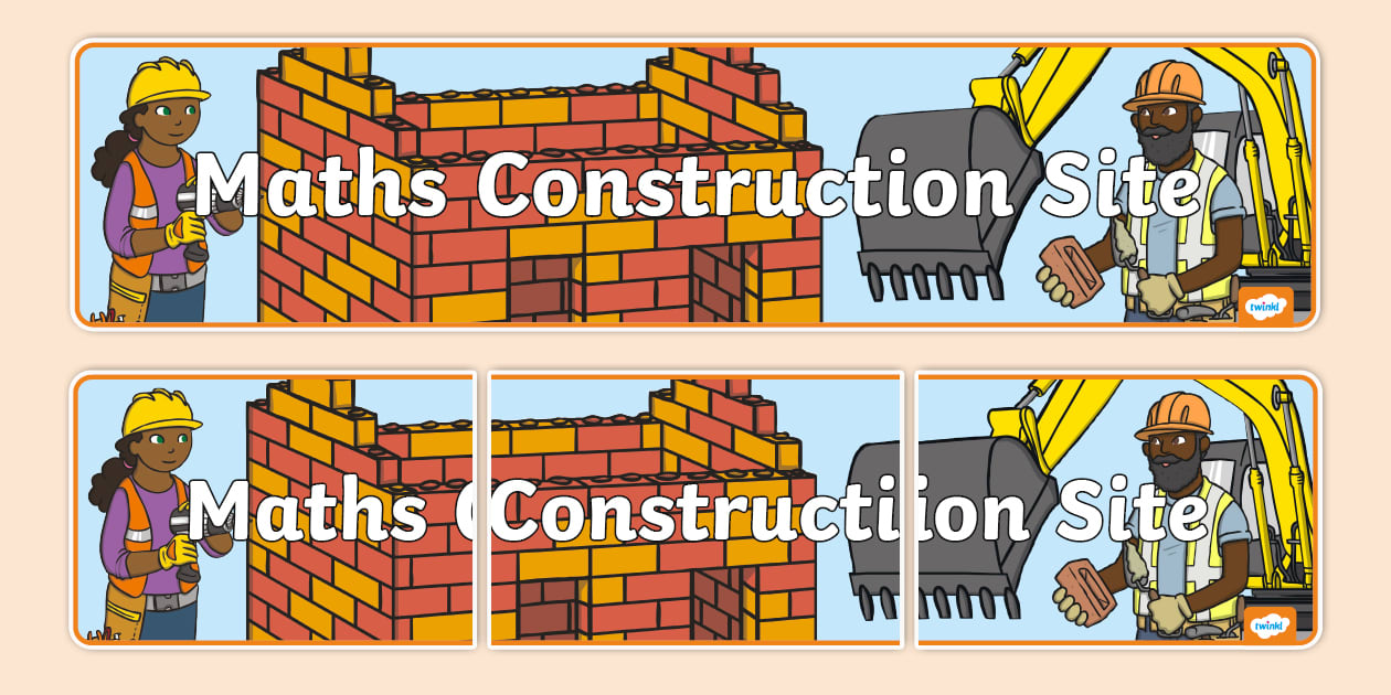 Maths Construction Site Display Banner (teacher made)