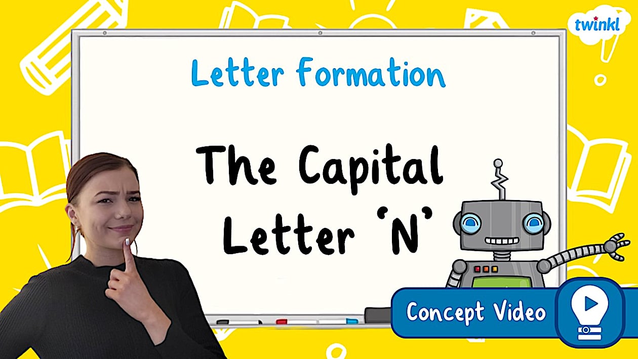 The Capital Letter 'N' | KS1 Letter Formation Handwriting Concept Video